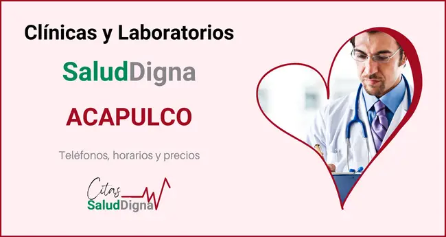 Salud Digna Acapulco 【 Horario, Teléfono y Precios